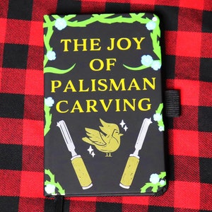 Hunter's "the Joy of Palisman Carving" Notebook | TOH Inspired Journal ...