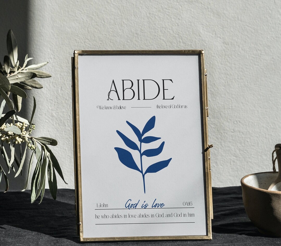 ABIDE | Modern Minimalist Christian Art Print | 1 John 4:16 | God is ...