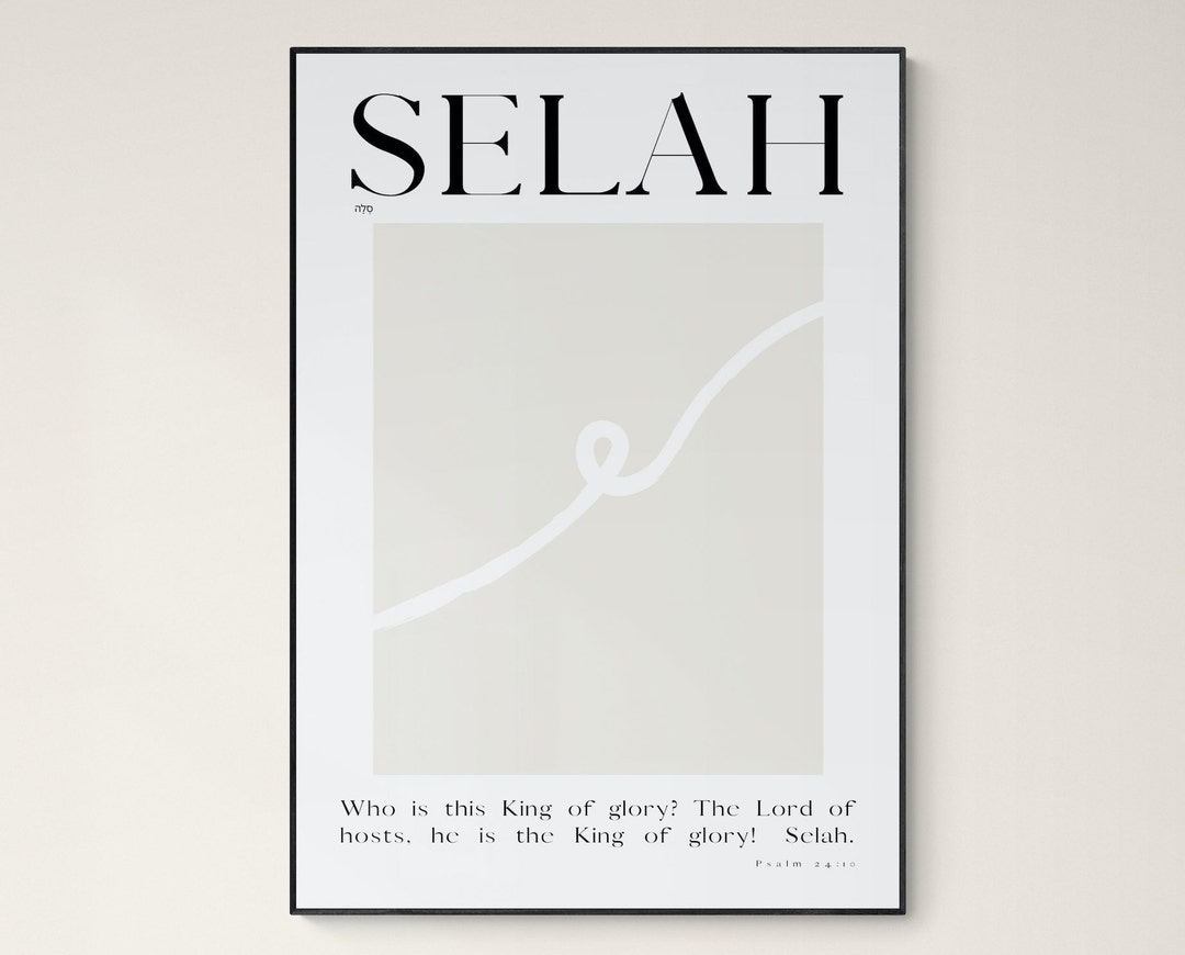 SELAH | Modern Minimalist Christian Print | Psalm 24:10 | Who is This ...