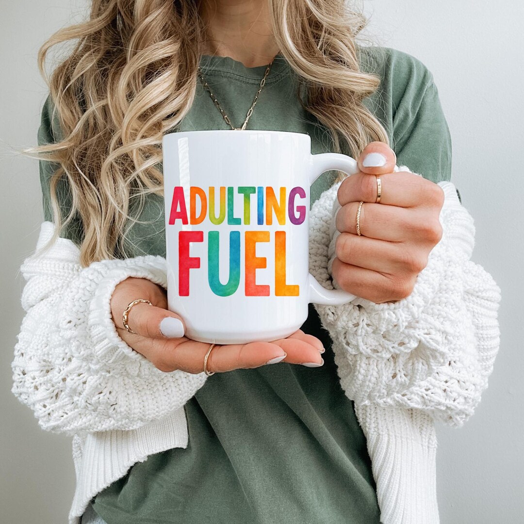 Adulting Fuel Mug, Colorful Coffee Cup, Motivational Quote Mug, Unique ...