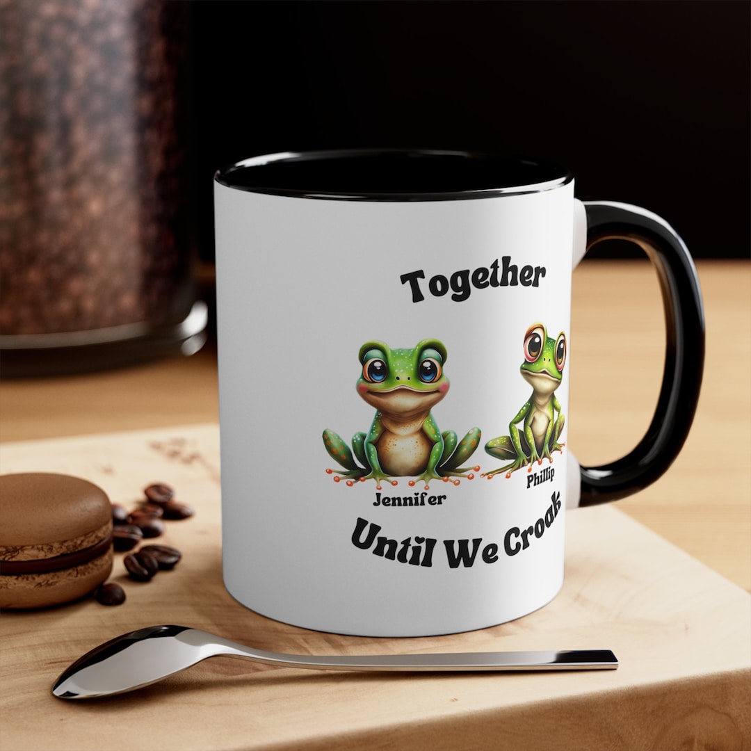 Together Until We Croak Personalized Coffee/hot Chocolate Mug, Choose ...