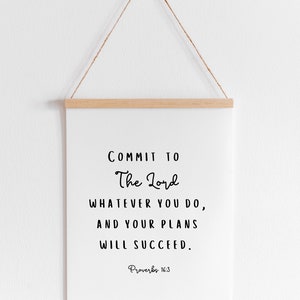 Proverbs 16v3 Commit to the Lord Whatever You Do and Your Plans Will ...
