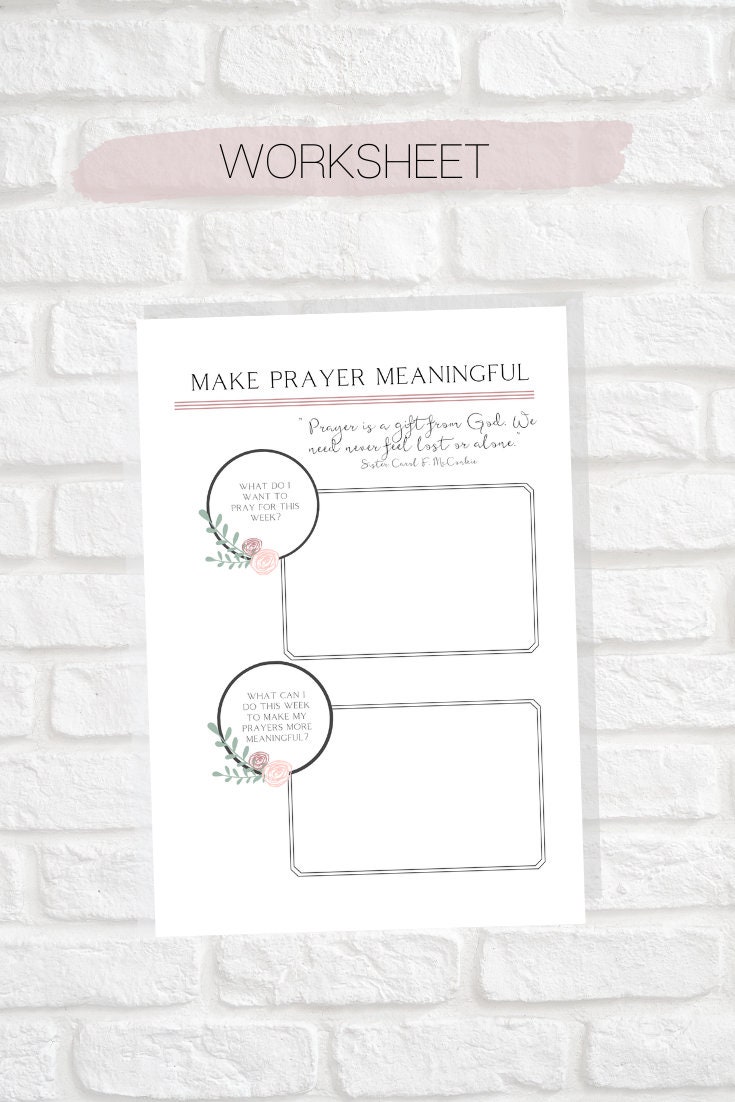 How Can I Make My Prayers More Meaningful. LDS YW Lesson. Printable ...