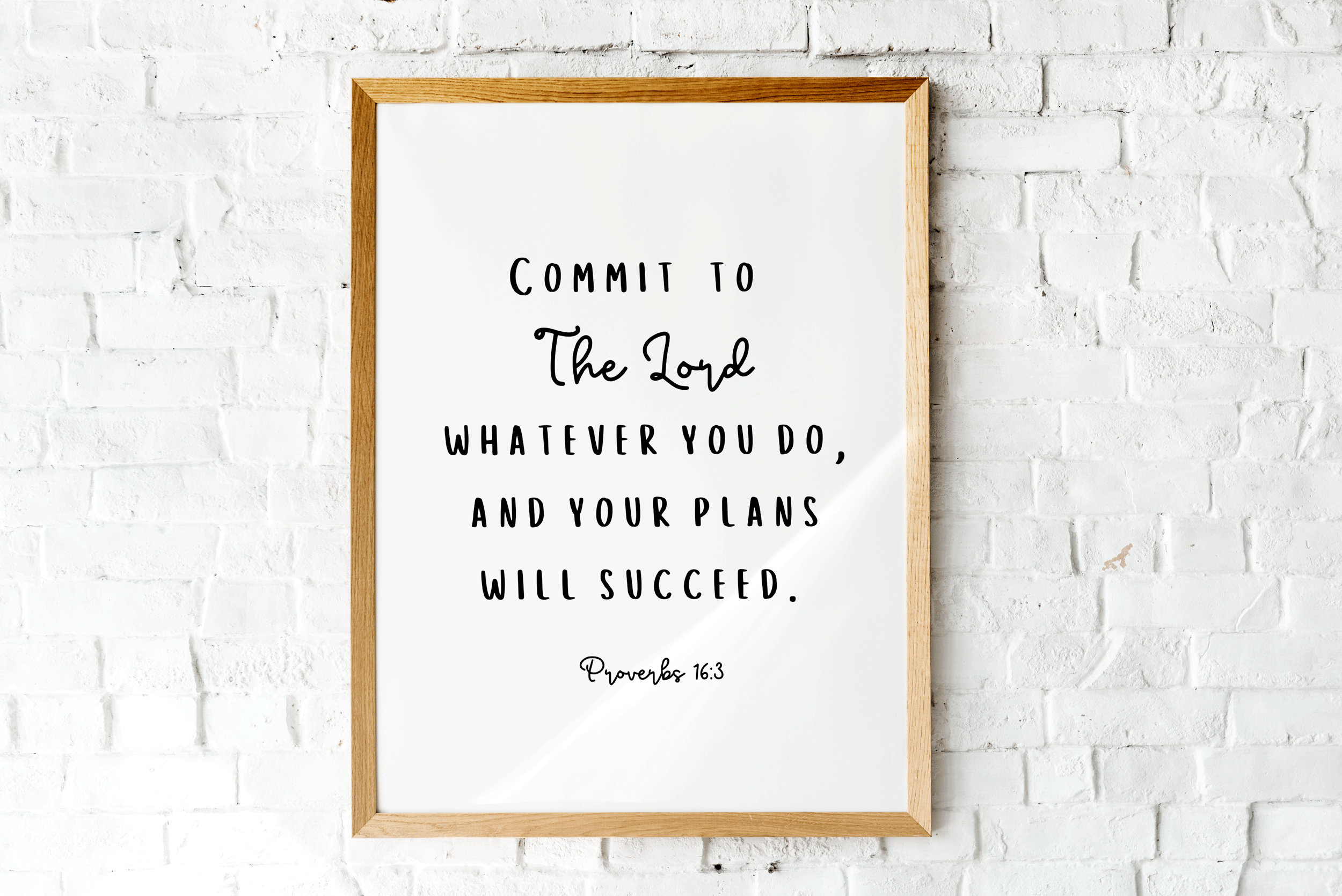 Proverbs 16v3 Commit to the Lord Whatever You Do and Your Plans Will ...