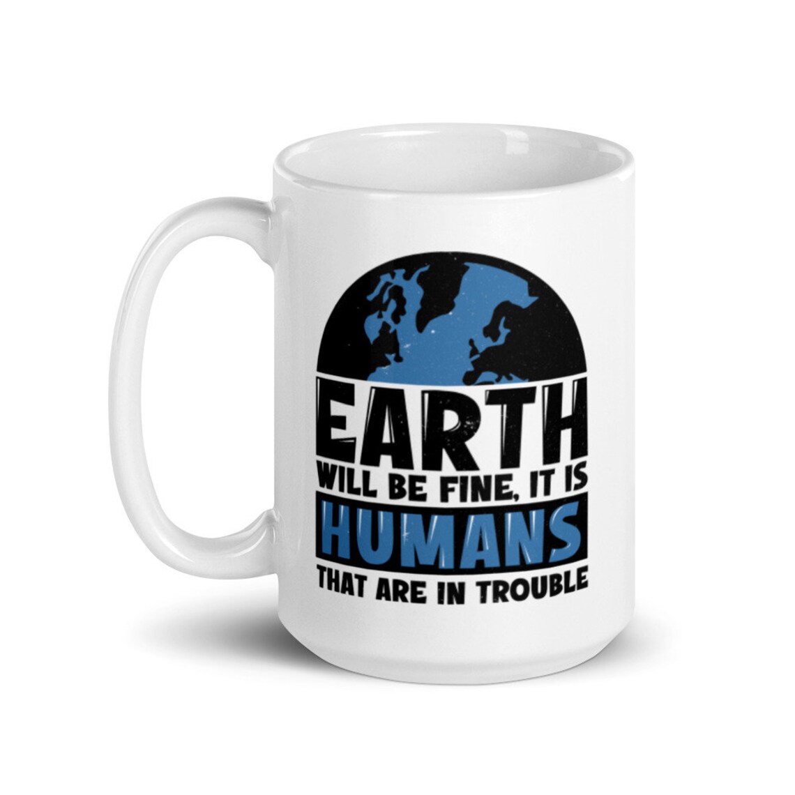 Save Our Earth Mug, Climate Change Mug, Save the Planet Mug, No Plan B ...