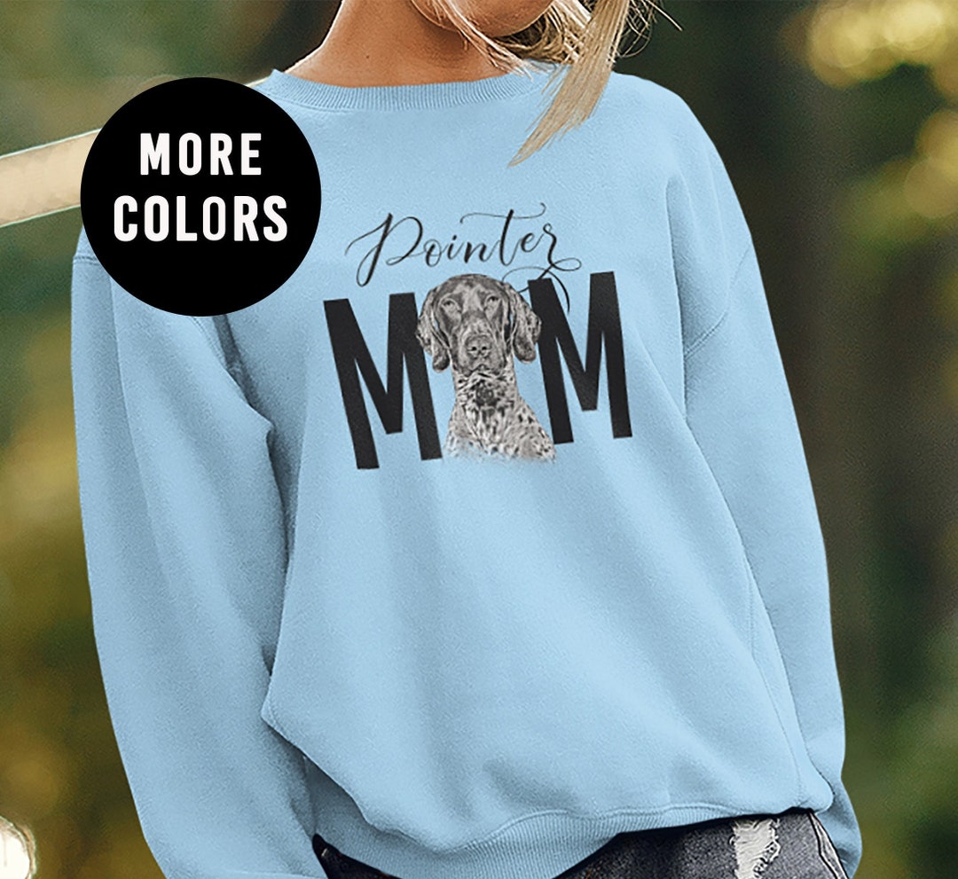 German Shorthaired Pointer Sweatshirt, GSP Mom, Pointer Mom, GSP Gift ...
