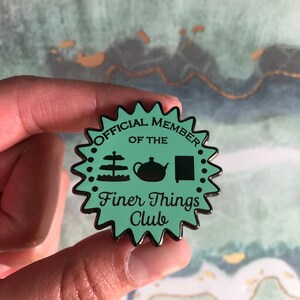 Official Member of the Finer Things Club Hard Enamel Pin - Etsy