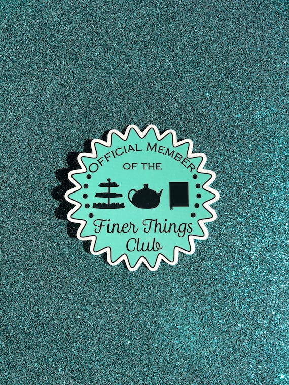 Official Member of the Finer Things Club Vinyl Sticker | Etsy
