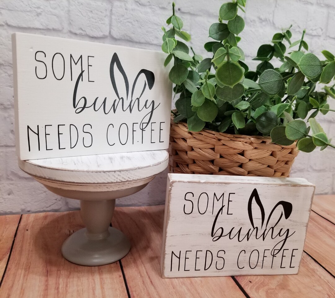 Some Bunny Needs Coffee, Farmhouse Decor, Easter Decor, Tiered Tray ...