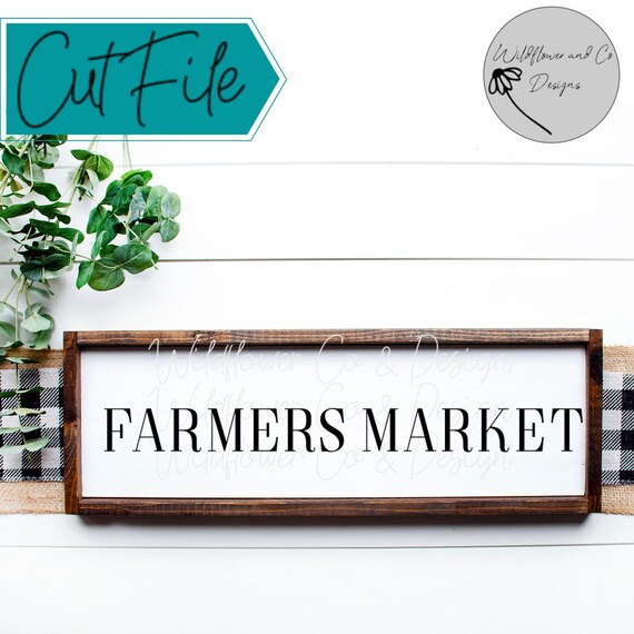 Farmers Market SVG PNG Instant Download Cut File Farmhouse - Etsy