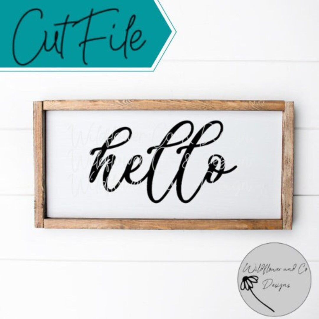 Hello SVG File Instant Download Cricut, Cutting Machines Use for Decor ...