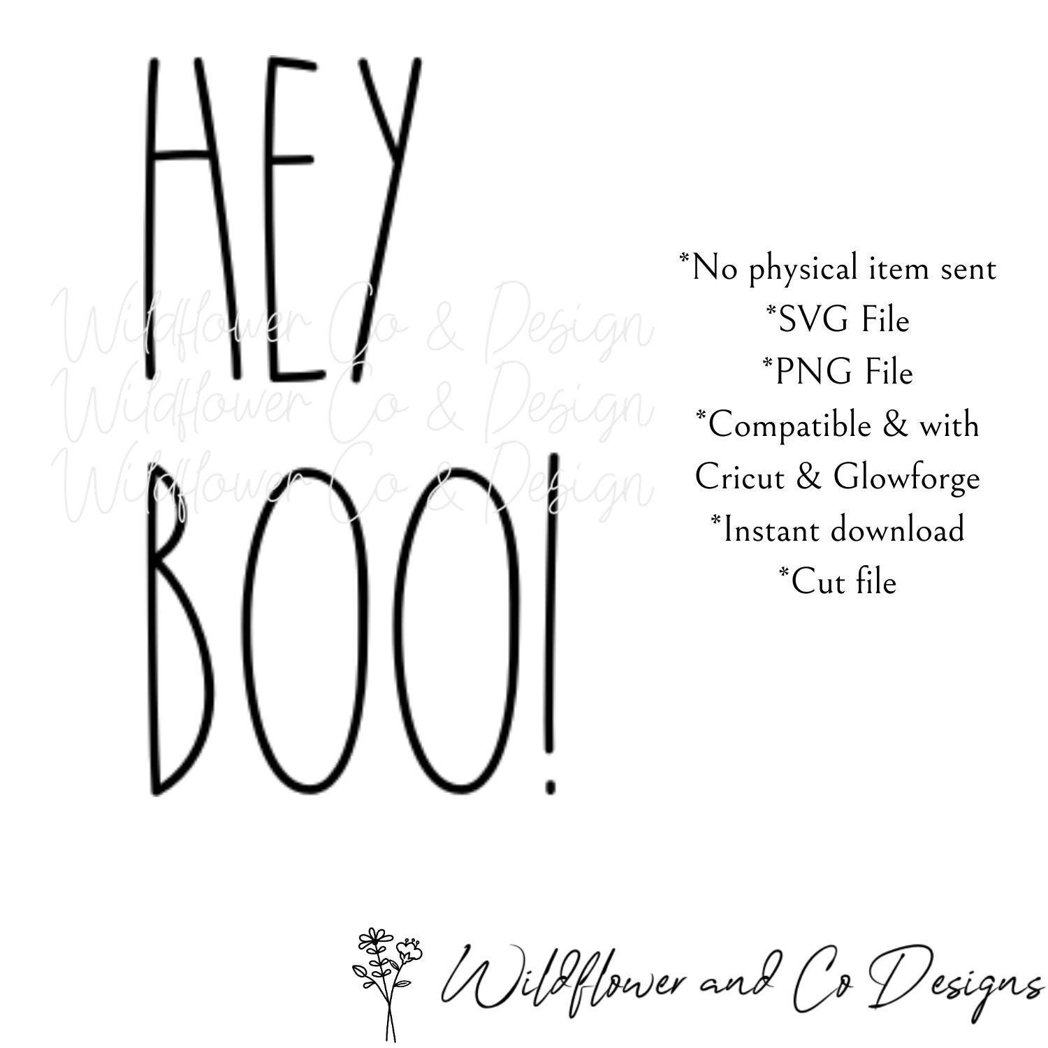 Hey Boo! With Ghost Stencil for Halloween Signs, Cut File, Instant ...