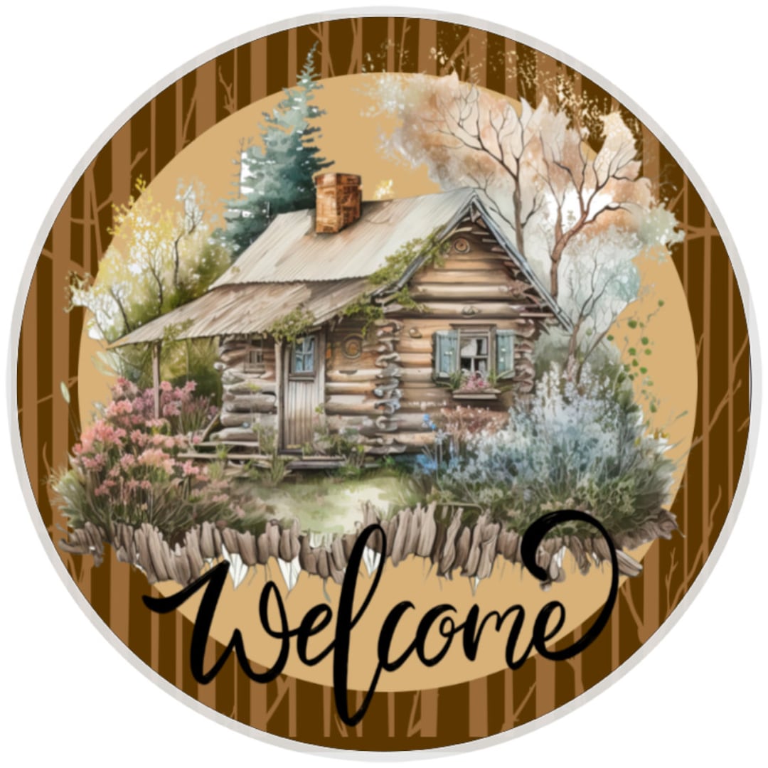 10” Log Cabin Country Welcome Sign, Wreath Sign, Home Decor, Metal Sign ...