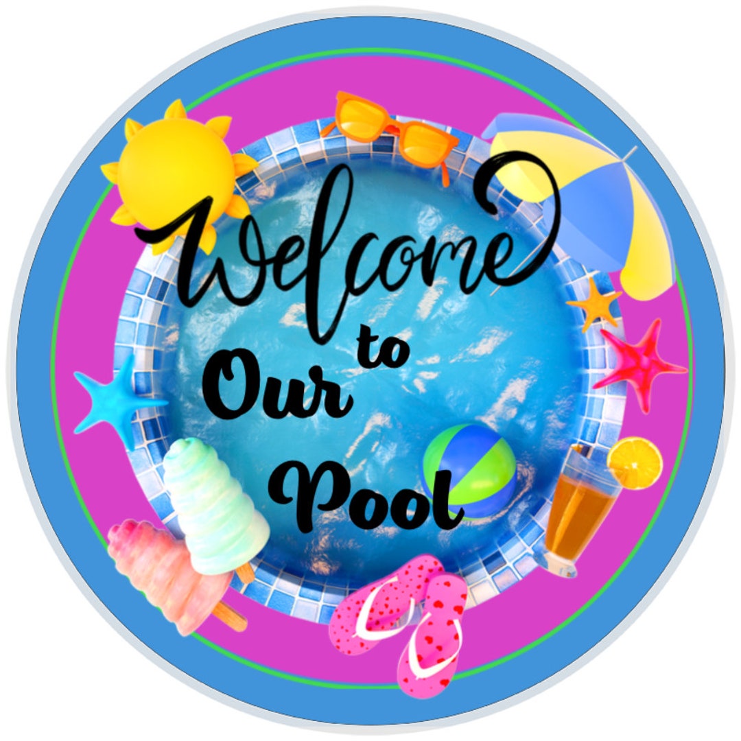 10” Welcome to Our Pool Sign, Wreath Sign, Home Decor, Metal Sign, the ...