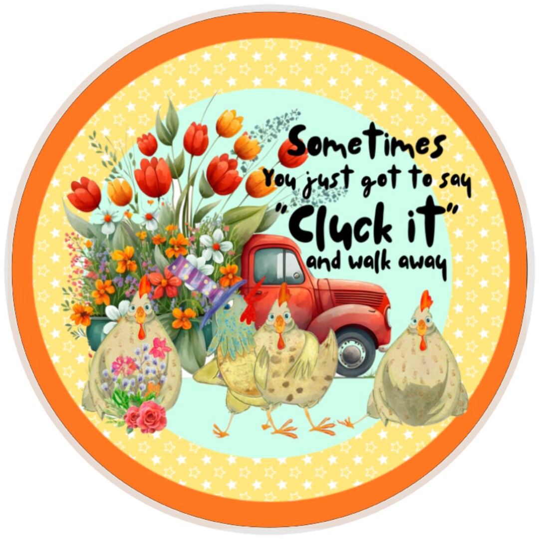 Hen Chicken Farm Truck Sign, Cluck It Sign, Wreath Sign, Home Decor - Etsy