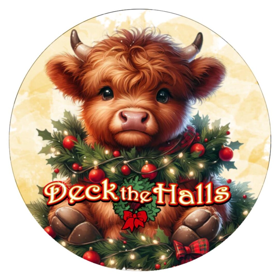 10” Baby Highland Cow Deck the Halls Christmas Sign, Wreath Sign, Metal ...