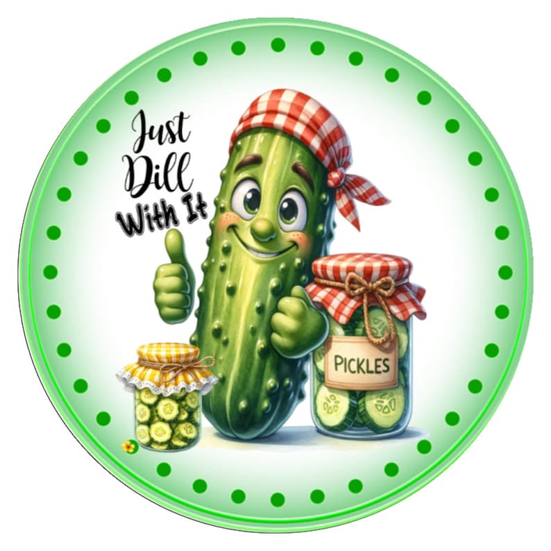 10” Dill With It Pickle Sign, Metal Wreath Sign, Home Decor - Etsy