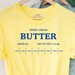 Sweet Cream Butter T-shirt | Stick of Butter Shirt, Gift for Baker ...