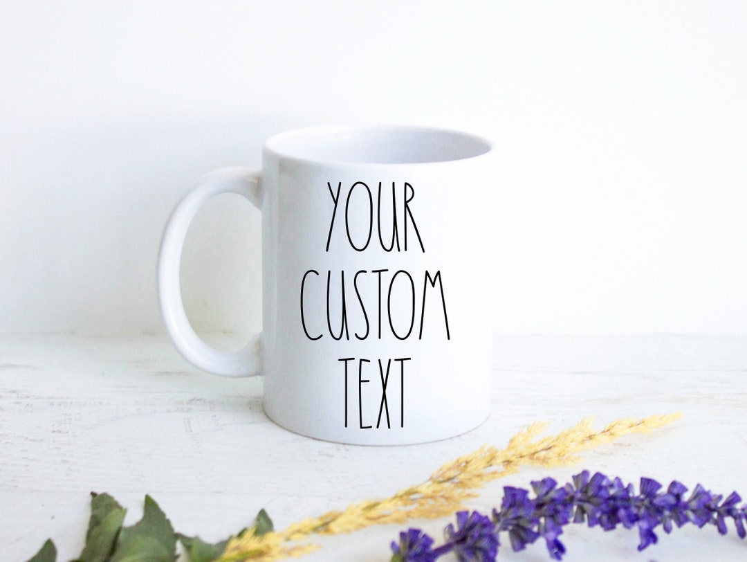 Personalized Custom Text Mug, Personalized Mug, Customized Mug, Custom ...