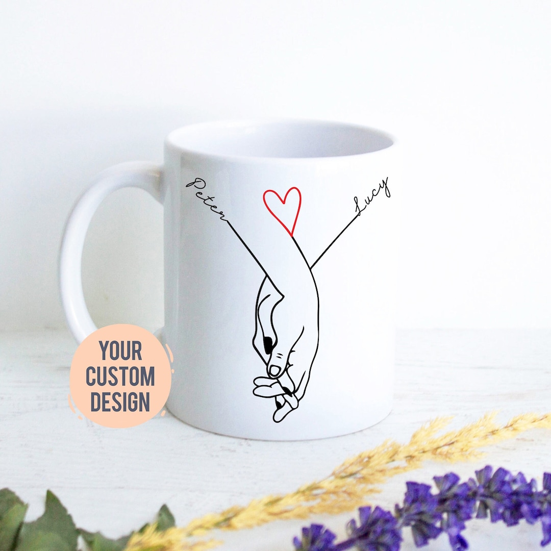 Personalized Holding Hands Mug Anniversary Mug, Valentine's Day Mug ...