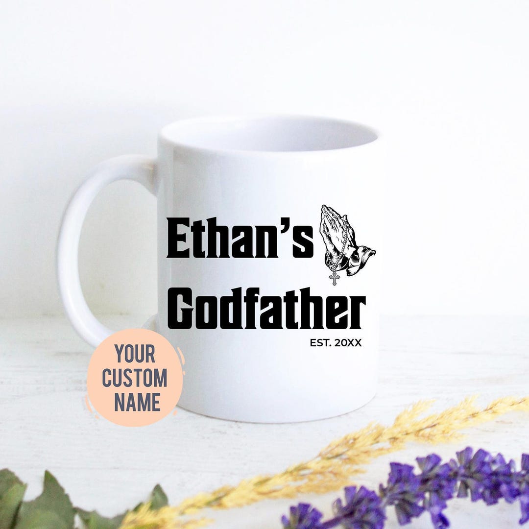 Custom Name Godfather Mug | Will You Be My Godfather to Be Gift, New ...