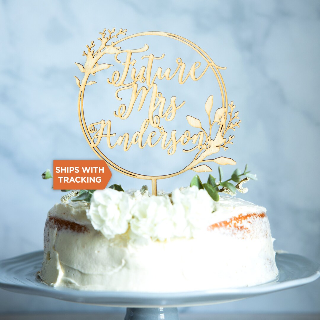 Custom Future Mrs Wedding Cake Topper | Personalized Cake Topper ...