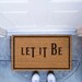 LET IT BE Beatles Doormat Beatles Gift Beatles Fan Let It - Etsy