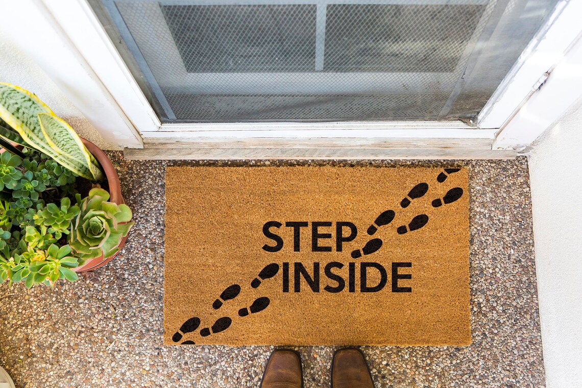 The Path to Inside STEP INSIDE DOORMAT Step Inside This - Etsy