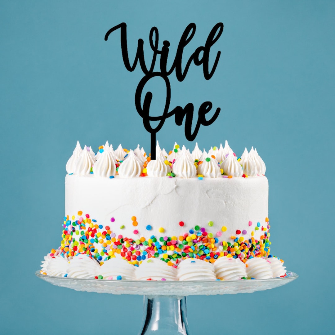 Wild One Cake Topper | 1st Birthday Cake Topper | Themed Cake Topper ...