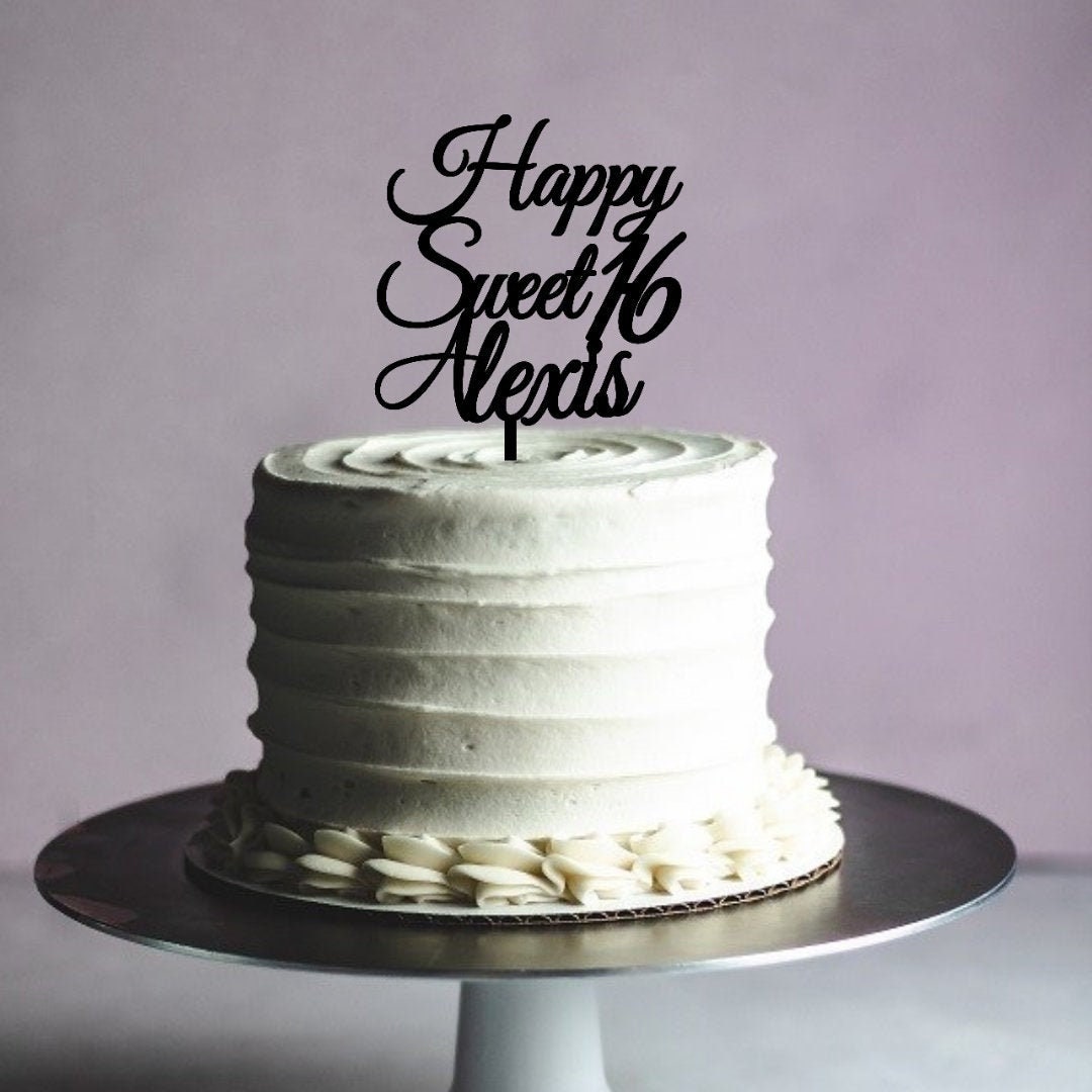 Sweet 16 Cake Topper Acrylic Cake Topper FREE Proof Design 16th ...
