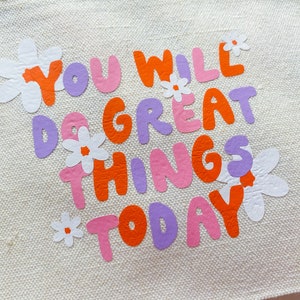 You Will Do Great Things Today Motivational Canvas Pencil Case Zipper ...