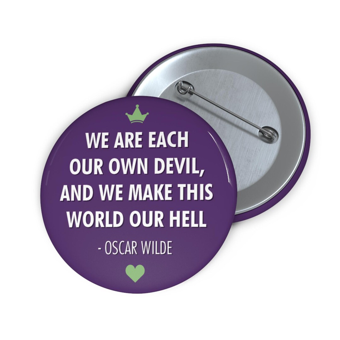 Oscar Wilde Quote Pins Classic Literature the Picture of Dorian Gray ...