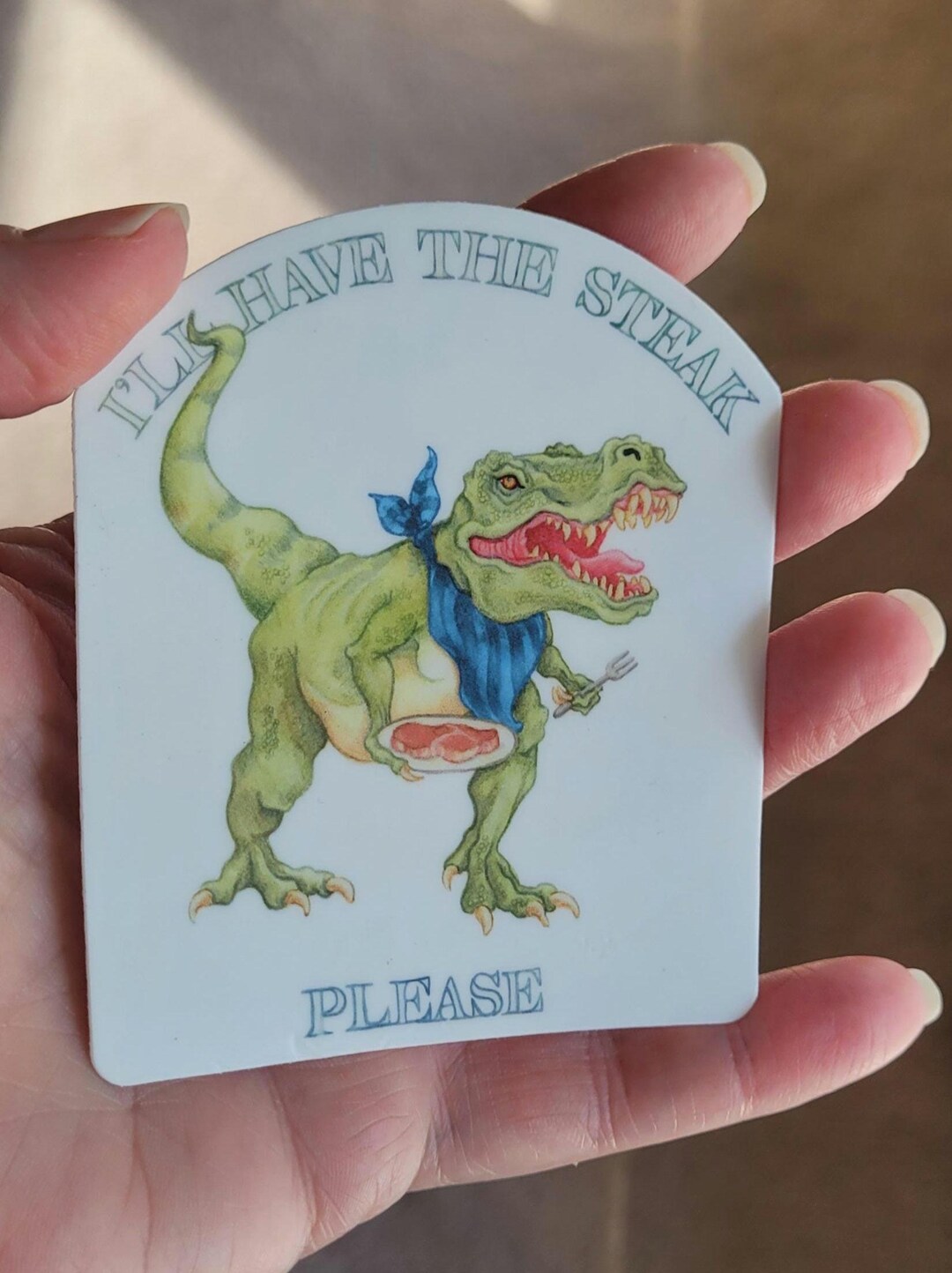 I'll Have the Steak Please T-rex Sticker | Tyrannosaurus Rex ...