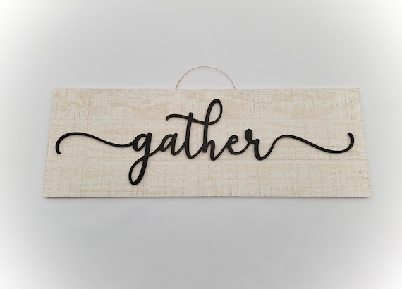 Farmhouse Gather Sign Script Gather Word Sign Gather Wall - Etsy