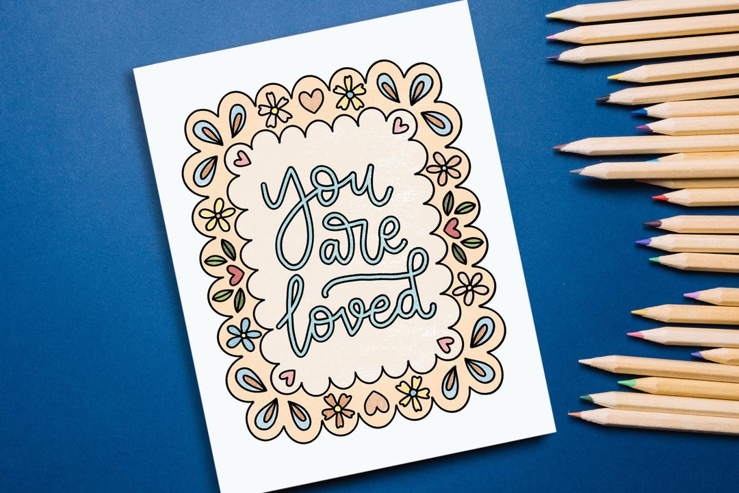 You Are Loved Coloring Page: Positive Affirmation Art (digital Download ...