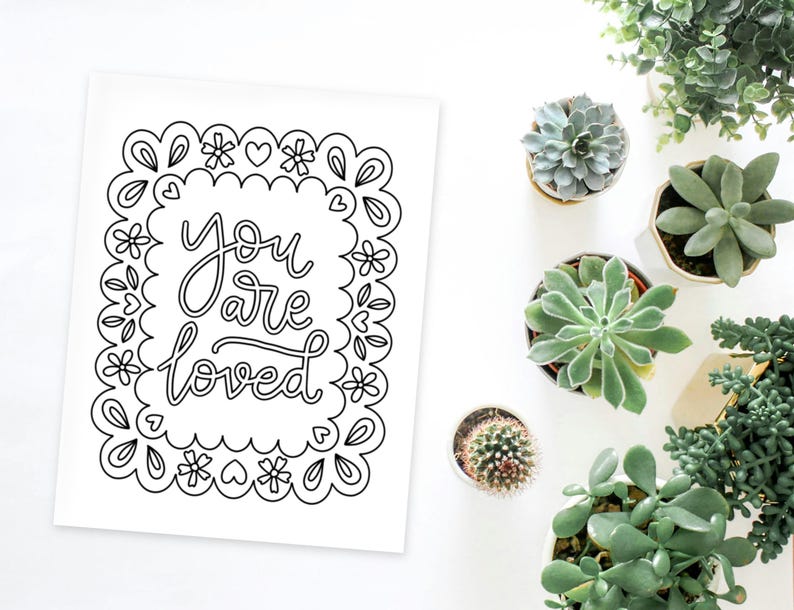You Are Loved Coloring Page: Positive Affirmation Art (digital Download ...