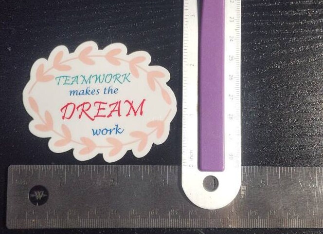Teamwork Makes the DREAM Work Sticker, Vinyl Sticker, Teamwork Sticker ...