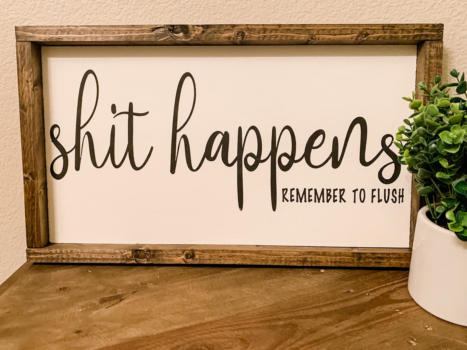 Shit Happens, Remember to Flush - Etsy