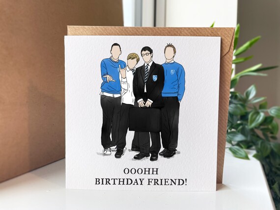 The Inbetweeners Birthday Card Oooo Friend Birthday Card - Etsy