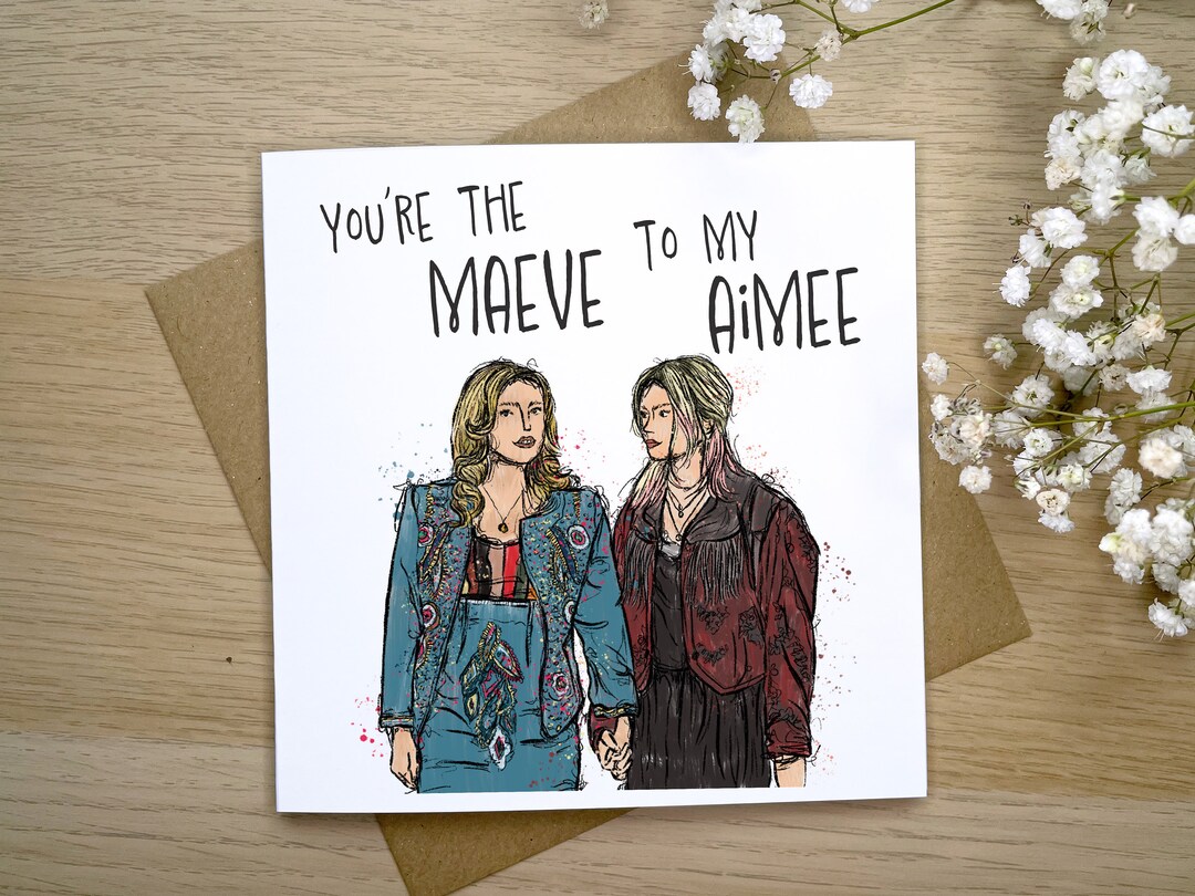 Maeve And Aimee Sex Education Inspired Occasionalbirthday Card Maeve Aimee Card Cards For