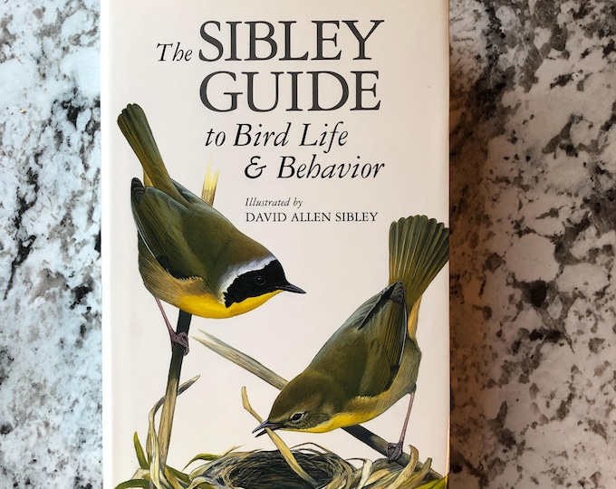 The Sibley Guide to Bird Life & Behavior, National Audubon Society ...