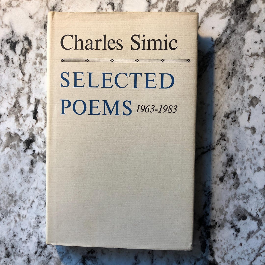 In Fine Vintage Condition "charles Simic - Selected Poems 1963-1983 ...