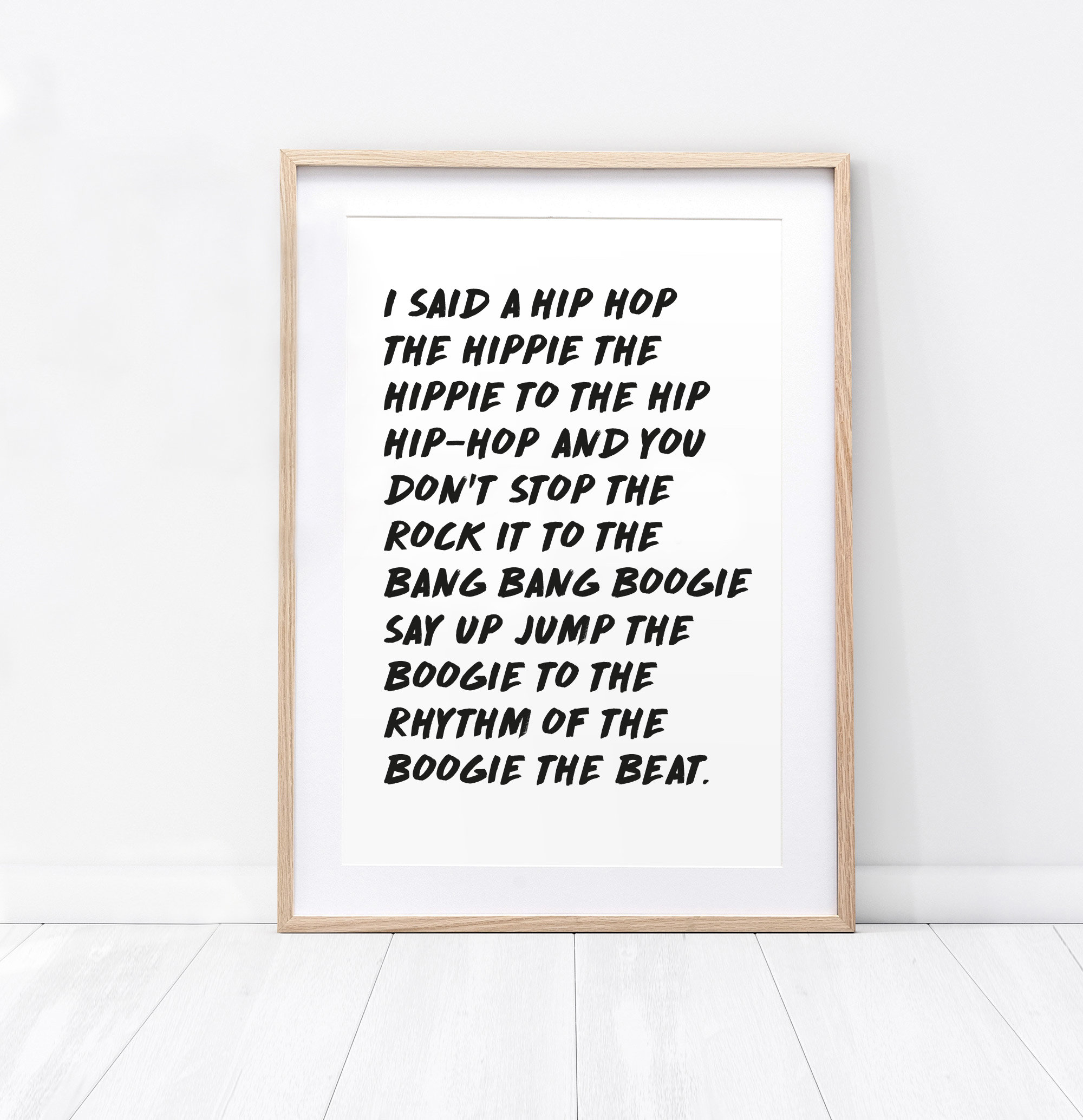 I Said a Hip Hop, the Hippie the Hippe Print - Rap Lyrics Quote, Home ...