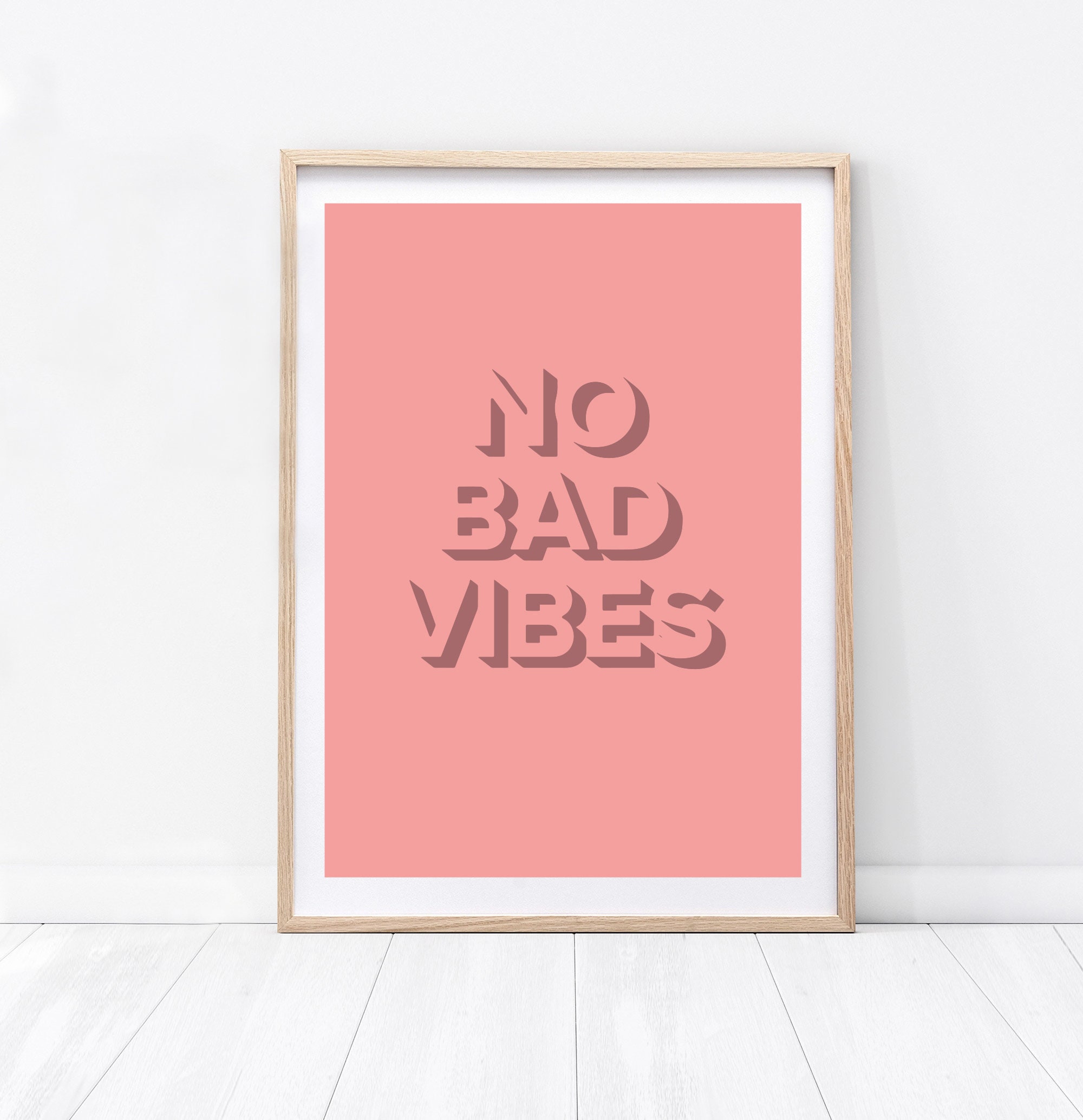 No Bad Vibes Print Feel Good Print, Quote Print, Typography Print ...