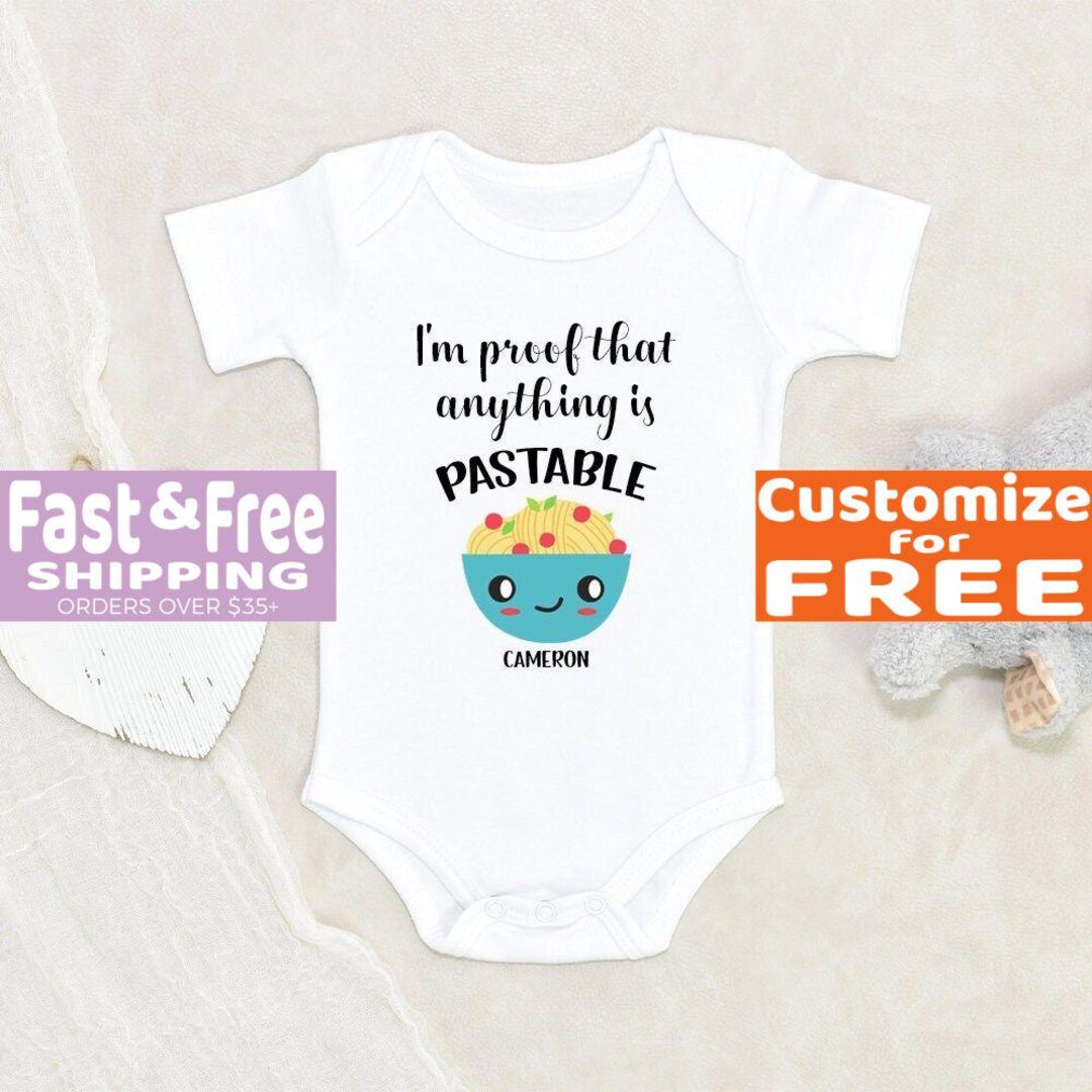 Pasta Lover Baby Onesie® I'm Proof That Anything is Pastable ...