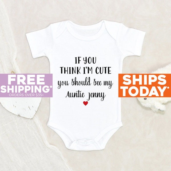 If You Think Im Cute You Should See My Aunt Etsy