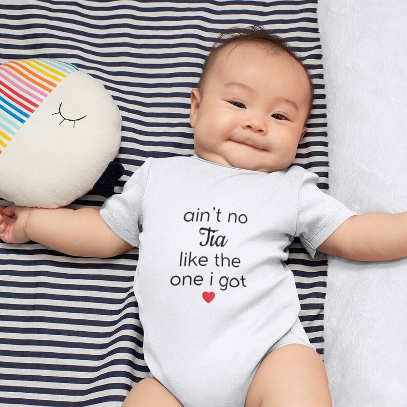 Funny Tia Baby Onesie® Ain't No Tia Like the One I Got - Etsy
