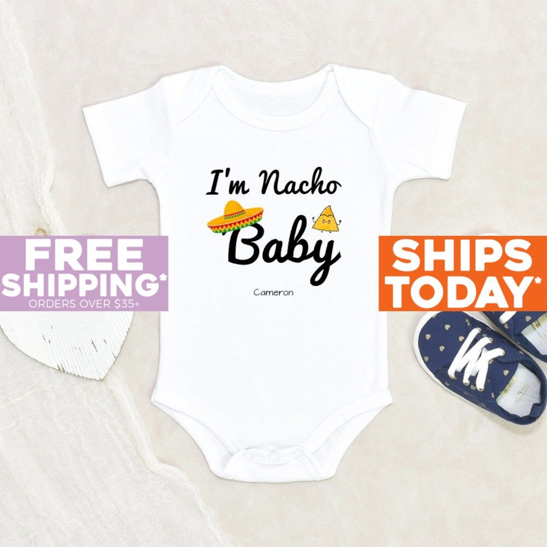 Nachos Baby Onesie® I'm Nacho Baby Personalized Onesie® Custom Baby ...