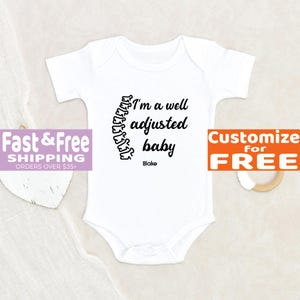 Chiropractor Baby Onesie® I'm A Well Adjusted Baby Personalized Baby ...