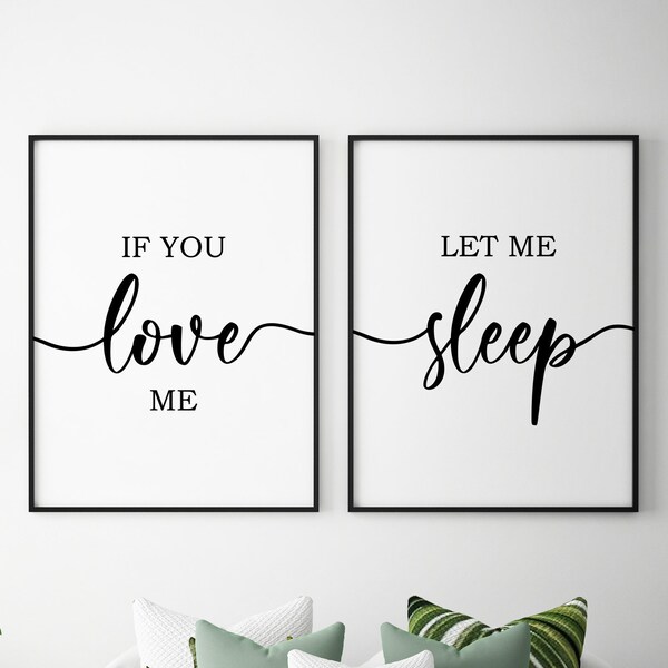 If You Love Me Let Me Sleep Sign - Etsy